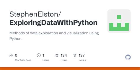 Github Stephenelstonexploringdatawithpython Methods Of Data Exploration And Visualization