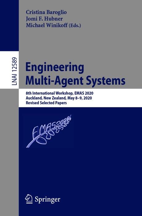 [download] ~ engineering multi agent systems ~ by cristina baroglio jomi f hubner and michael