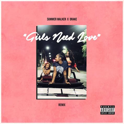 Girls Need Love Remix New Randb Music Artists Playlists Lyrics