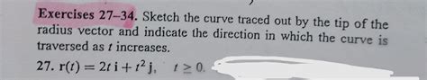 solved exercises 27 34 sketch the curve traced out by the