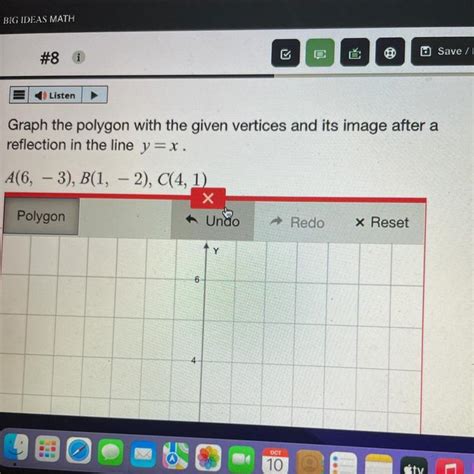 graph the polygon with the given vertices and its image after a reflection in the line y x