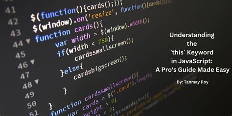 understanding the this keyword in javascript a pro s guide made easy by tanmay roy dec