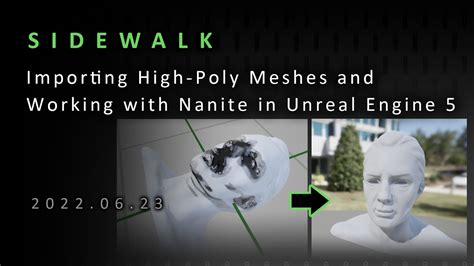 SIDEWALK Importing High Poly Meshes And Working With Nanite In UE5