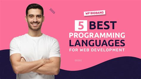 Best Programming Languages For Web Development In Wp Bigbang