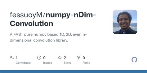 Github Fessuoym Numpy Ndim Convolution A Fast Pure Numpy Based D