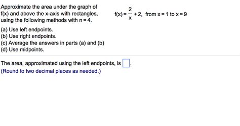 solved approximate the area under the graph of f x and