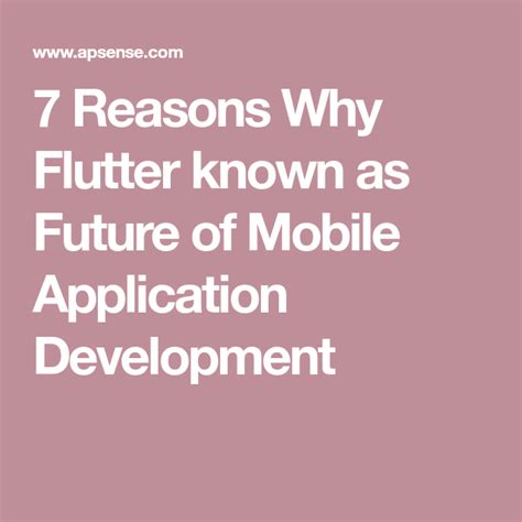 7 reasons why flutter known as future of mobile application development mobile application