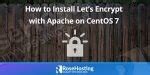 How To Install Let S Encrypt With Apache On CentOS 7 RoseHosting