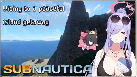 Subnauticapt Explore And Chillyurikago Kokone V U Youtube