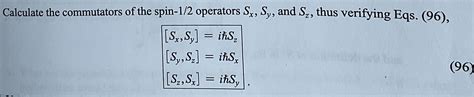 solved calculate the commutators of the spin 1 2 operators