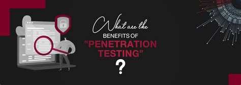 what are the benefits of penetration testing isec