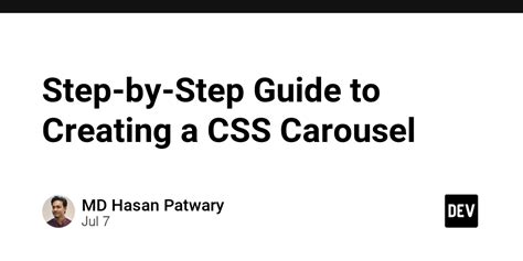 Step By Step Guide To Creating A CSS Carousel DEV Community