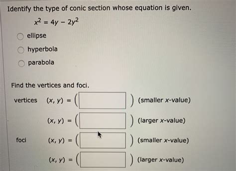 solved identify the type of conic section whose equation is