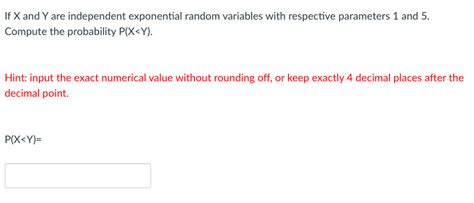 solved if x and y are independent exponential random