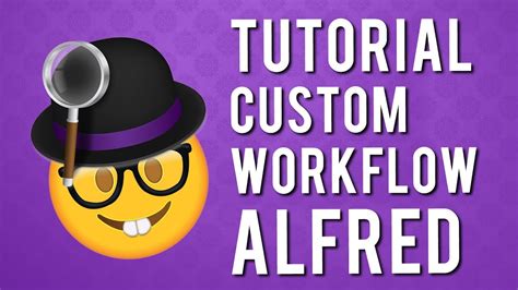tutorial custom workflow alfred youtube