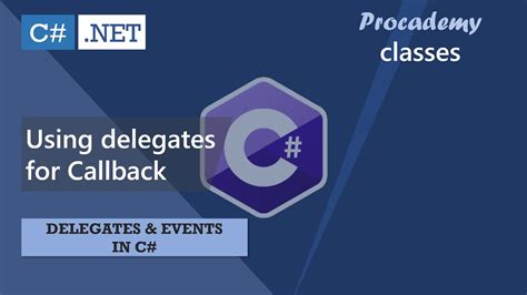 Using Delegate For Callback Function C Events Delegates Advance
