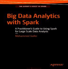 Big Data Analytics With Spark A Practitioners Guide To Using Spark For