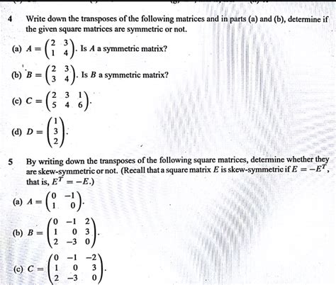 solved write down the transposes of the following matrices and in parts a and b determine