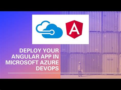 How To Deploy Your Angular Application In Azure DevOps YouTube