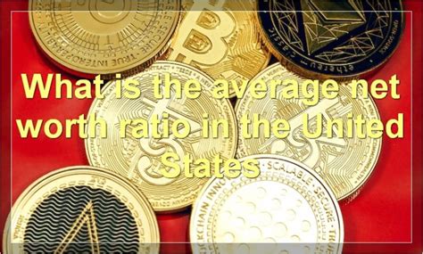 Net Worth Ratio Everything You Need To Know MoneyReadme