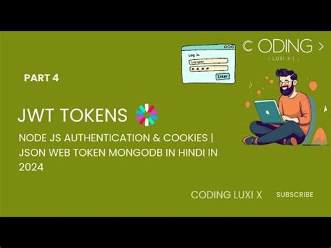 Part 4 JWT TOKEN NODE JS AUTHENTICATION COOKIES JSON WEB TOKEN