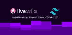 Laravel Livewire CRUD With Breeze Tailwind CSS Larainfo