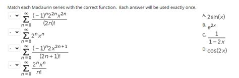 solved match each maclaurin series with the correct