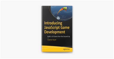 ‎introducing javascript game development by graeme stuart on apple books