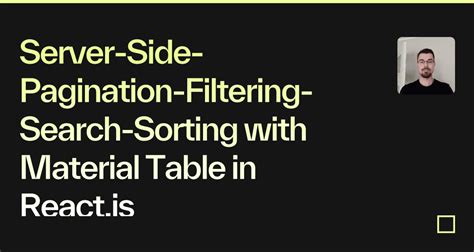 Server Side Pagination Filtering Search Sorting With Material Table In