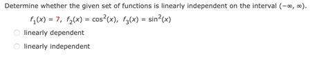 solved determine whether the given set of functions is
