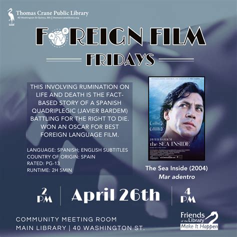 Foreign Film Friday The Sea Inside Discover Quincy