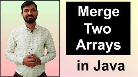 Merge Two Arrays In Java By Deepak Hindi Youtube