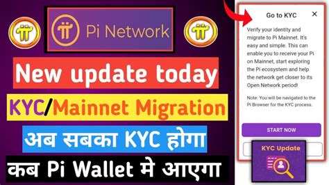 Pi Network Kyc Mainnet Migration Update Pi Network New Update Today