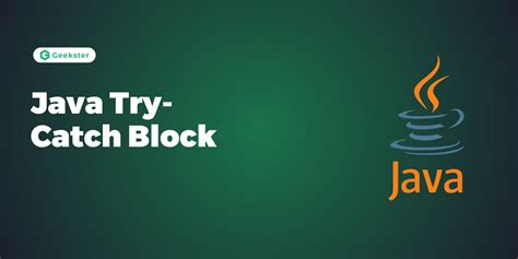 Java Try Catch Block Geekster Article