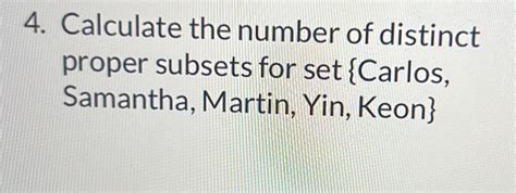 4 Calculate The Number Of Distinct Proper Subsets For Set Carlos