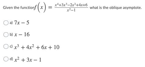 solved given the functionf x x4 3x3 2x2 4x 6 x2 1 what