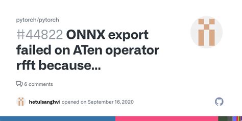 ONNX Export Failed On ATen Operator Rfft Because Torch Onnx Symbolic