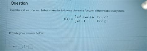 solved question find the values of a and b that make the