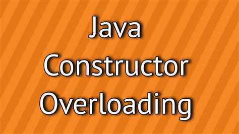 java constructor overloading youtube