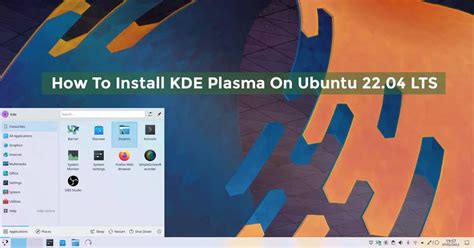 How To Install KDE Plasma On Ubuntu 22 04 LTS Technology News