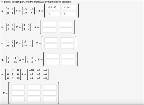 solved 4 points in each part find the matrix x solving