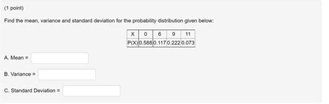get answer question 1 point find the mean variance and standard deviation transtutors