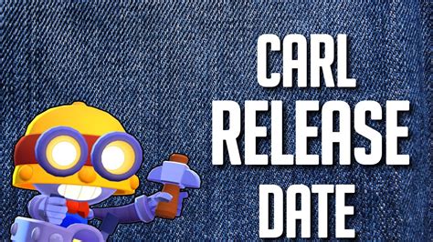 Carls Release Datebrawl Stars Pro Player Youtube