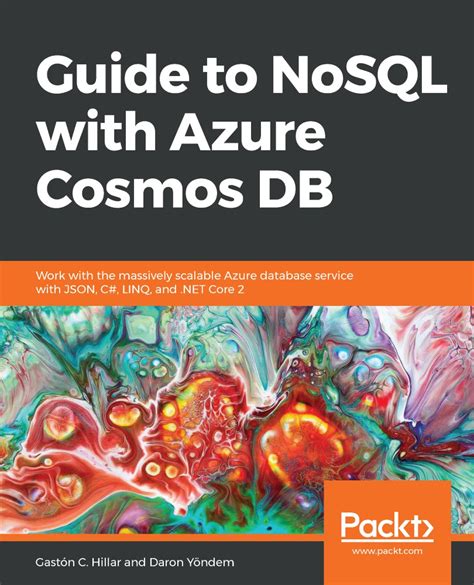 guide to nosql with azure cosmos db work with the massively scalable azure database service