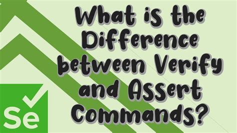What Is The Difference Btwn Verify And Assert Commands Selenium