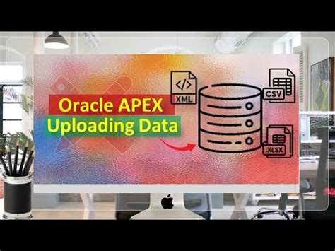 Oracle APEX PL SQL Script To Load Data From CSV JSON XML And XLSX