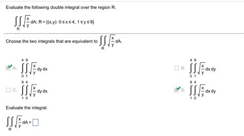 solved evaluate the following double integral over the