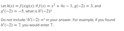 solved let h x f x g x if f x x 2 4x−1 g −2 3 and