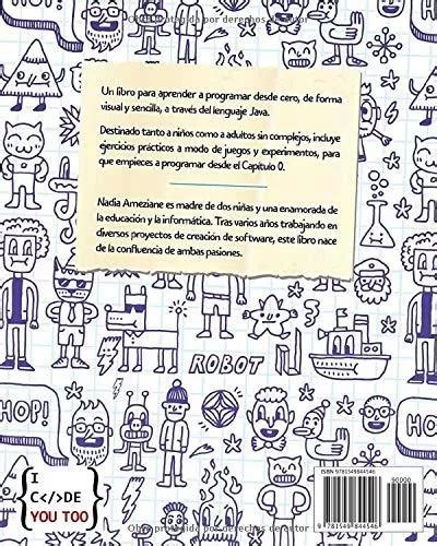 Libro Java Para Niñ s Aprende A Programar Y Crea Tus MercadoLibre