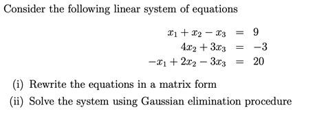 solved consider the following linear system of equations x1